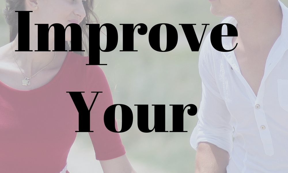 How To Improve Your Relationship
